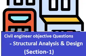 Civil engineer objective questions - Structural Analysis and Design ...